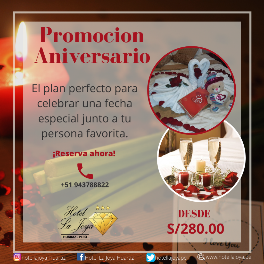 Promoción Aniversario – Hotel La Joya – Huaraz Perú